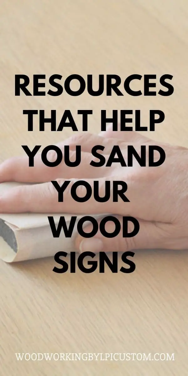 Sanding 101 - For Wood Signs - Woodworking By LPI Custom